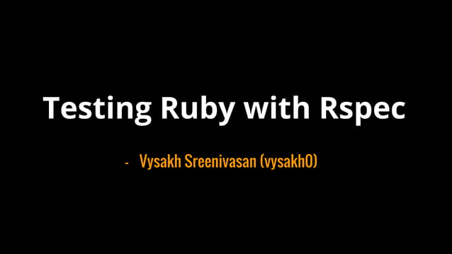 Testing Ruby With Rspec A Beginners Guide Ppt 