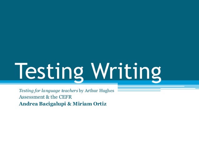 Testing Writing Testing Writing