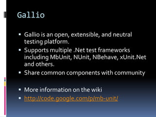 Testing your applications with mbunit | PPT