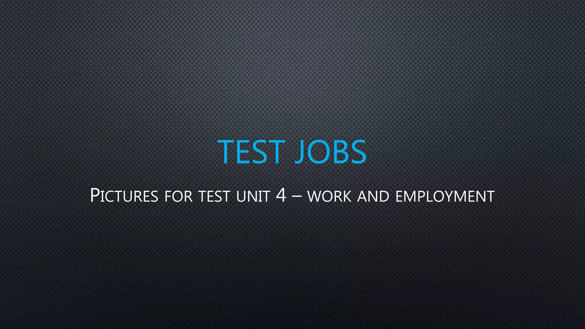Test jobs | PPT
