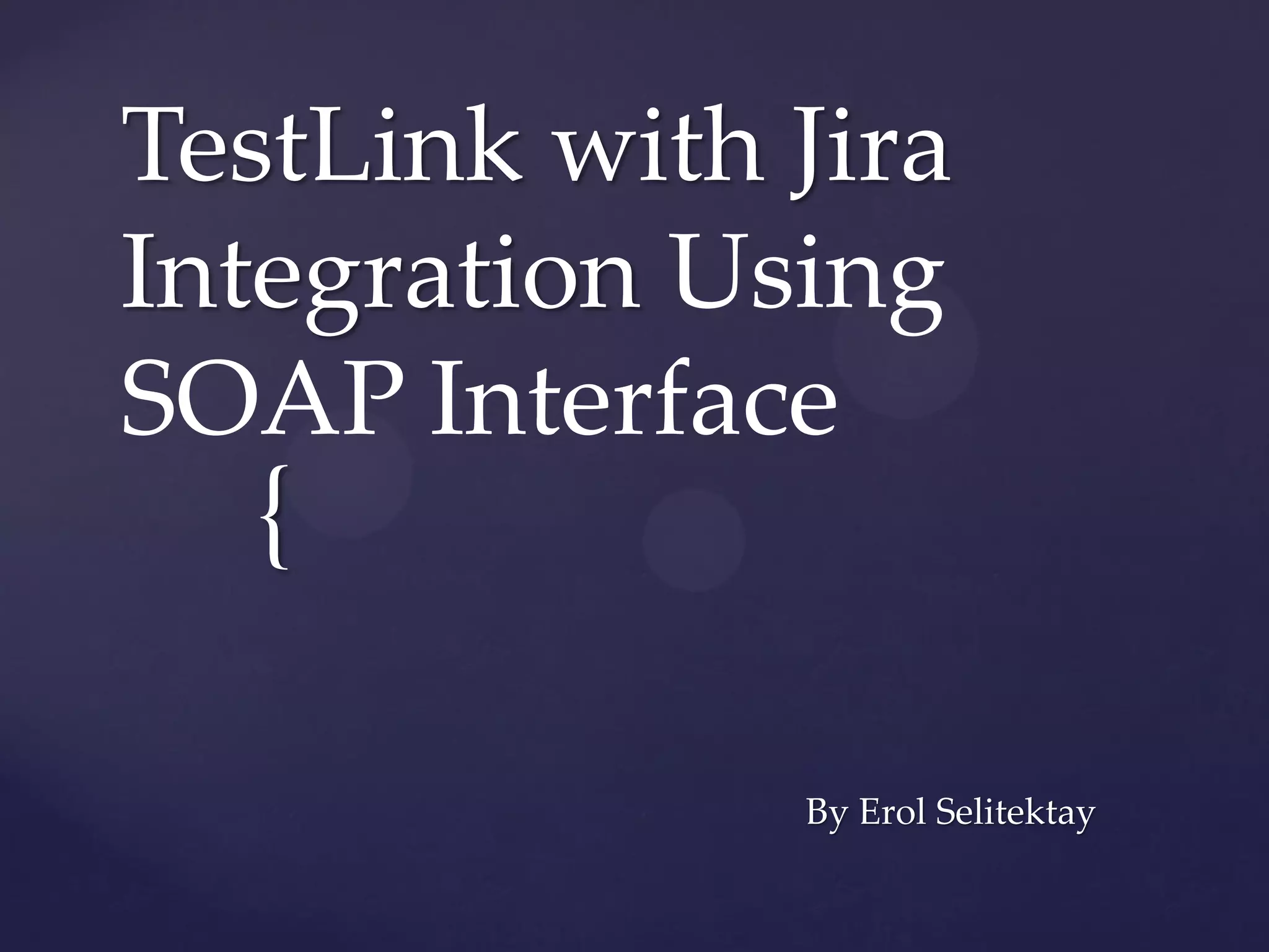 Test link jira soap integration | PDF