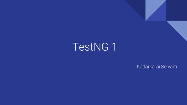 Selenium TestNG | PPTX | Programming Languages | Computing
