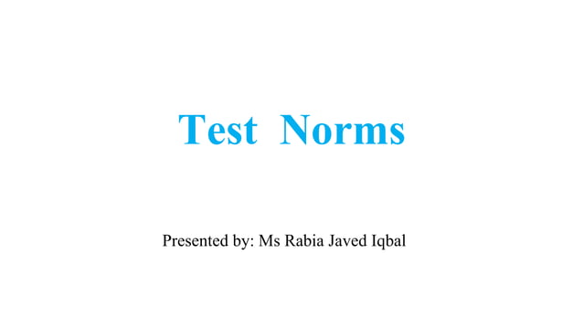 Test norms.pptx | Standardized Testing | Educational Assessment