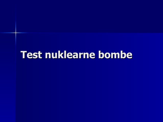 Test Nuklearne Bombe | PPT