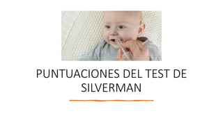TEST O ESCALA DE SILVERMAN.pdf.......... | PDF