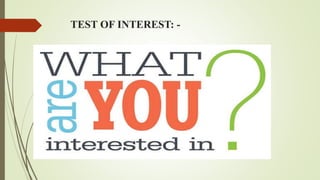 Test of intrest and personality | PPTX