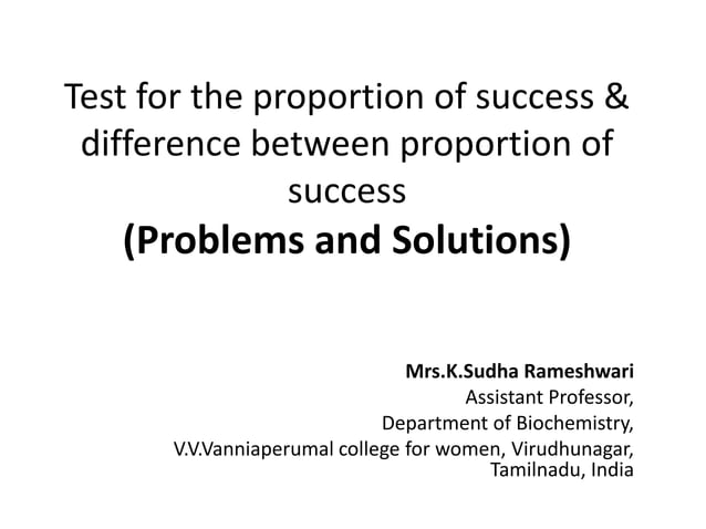 Test for the proportion of success and difference between of proportion ...