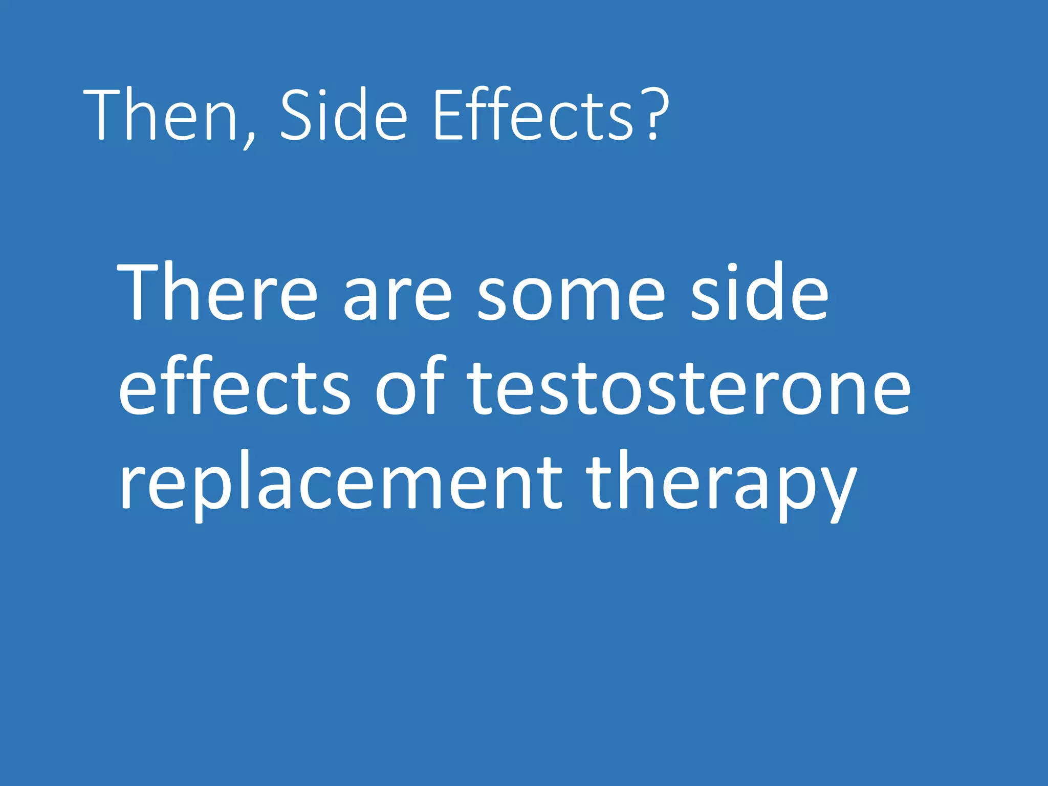 Testosterone replacement Therapy and side effects | PDF