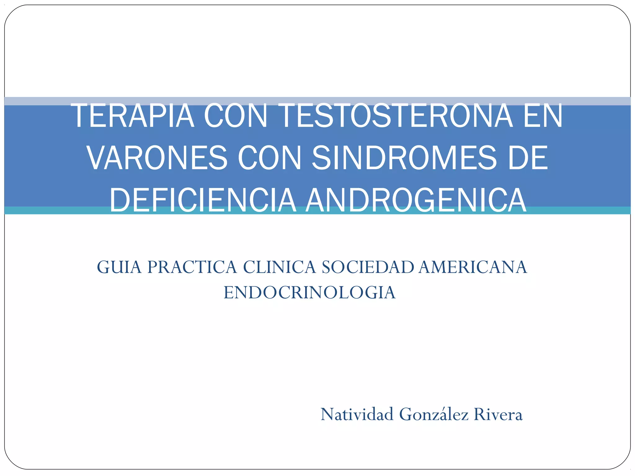 Testosterone therapy in_men_with_androgen_deficiency_syndromes__an ...