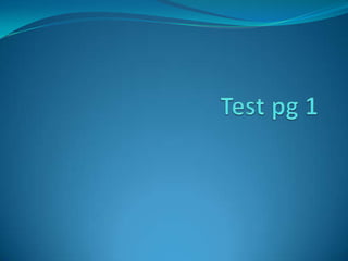 Test pg 1 | PPTX