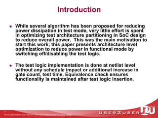 Power Optimization with Efficient Test Logic Partitioning for Full Chip ...