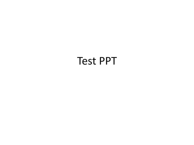 Test ppt | PPTX