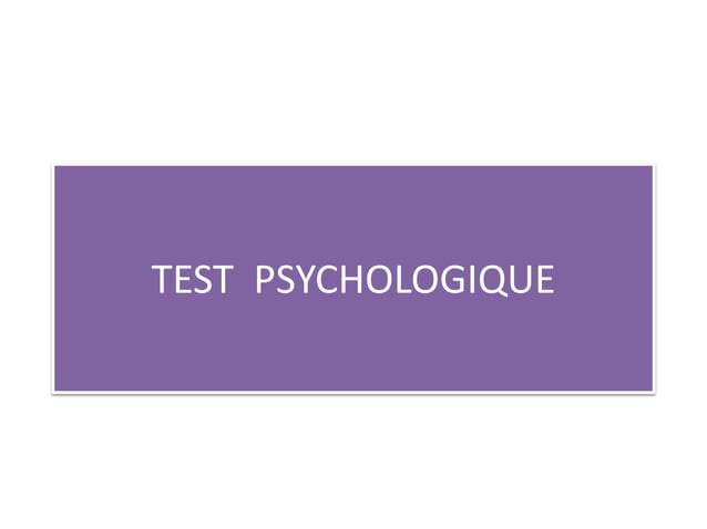 Test psychologique | PPTX
