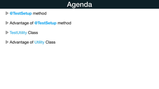 Test setup methods in Salesforce Apex Class | PPT