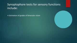 TESTS FOR GRADE OF BINOCULAR VISION AND SENSORY.pptx