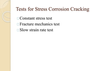 Tests for intergranular corrosion and stress corrosion cracking | PPTX