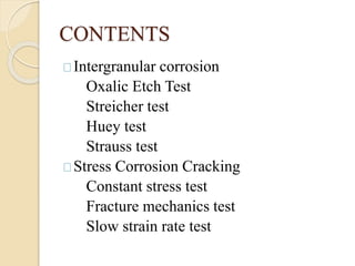 Tests for intergranular corrosion and stress corrosion cracking | PPTX