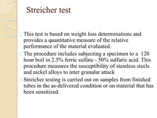 Tests for intergranular corrosion and stress corrosion cracking | PPTX