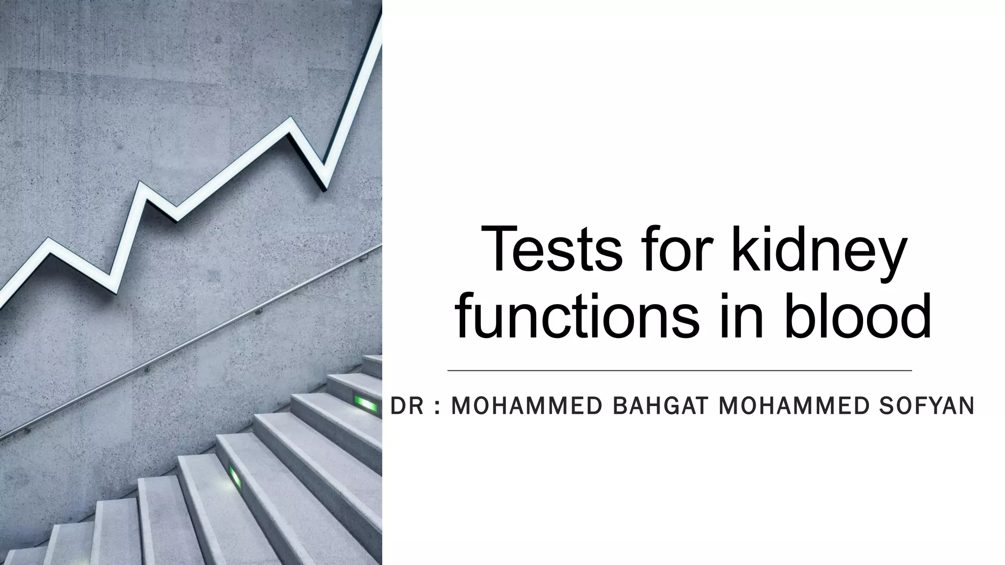 Tests for kidney functions in blood | PPT