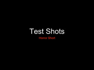 Test shots for production ppt | PPTX