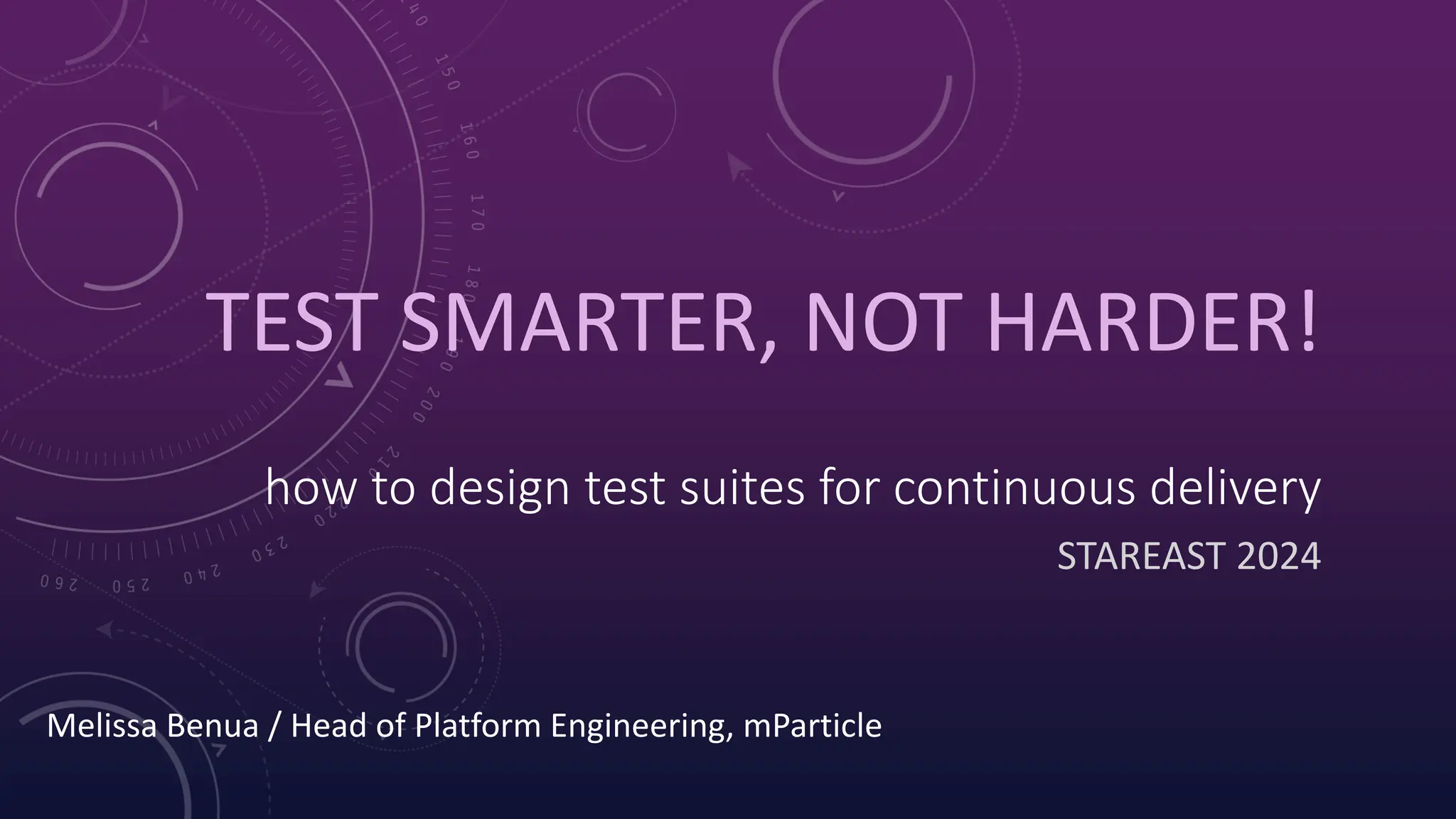 Test Smarter Not Harder - how to design tests for continuous delivery ...