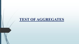 Tests of aggregates | PPTX