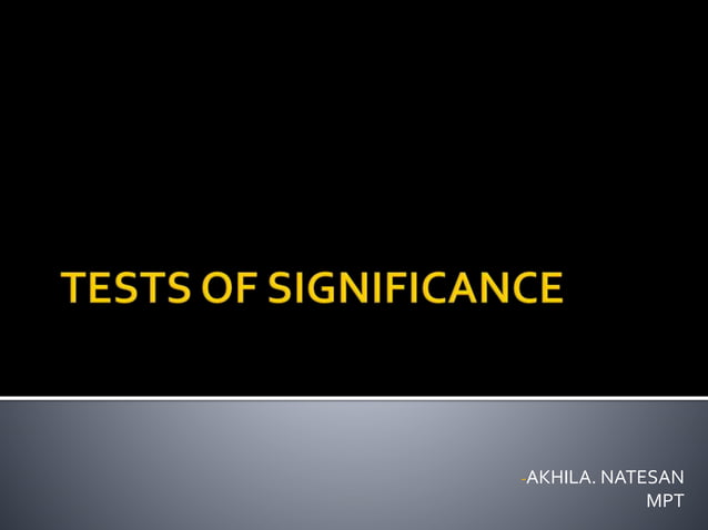 Tests of significance | PPT