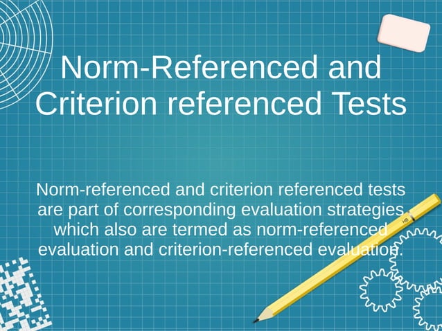 Norm & Criterion referenced tests | PDF