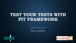 Test your tests with PIT framework | PPTX