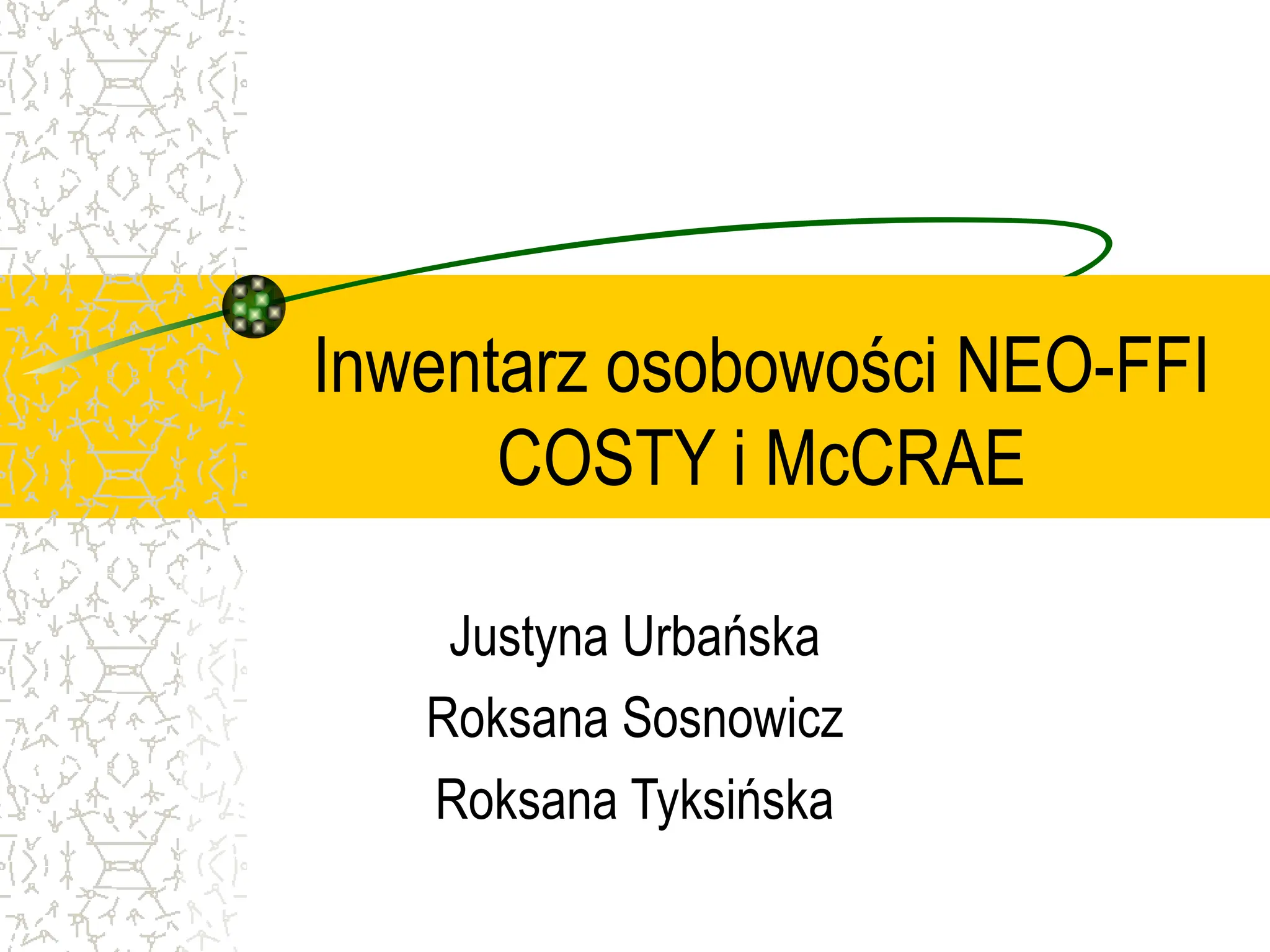 Testy psychologiczne - Interpretacja - Kwestionariusz Neo-ffi.ppt