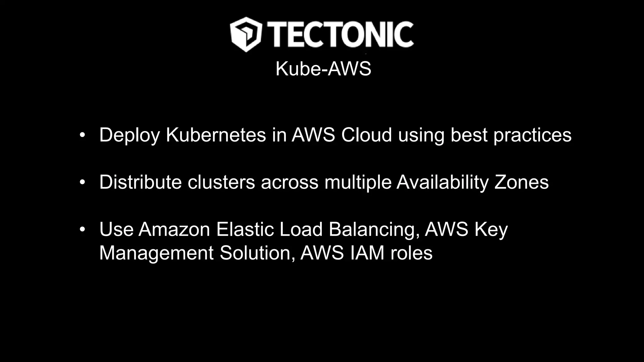 Tectonic Summit 2016: CoreOS Tectonic on AWS | PPTX