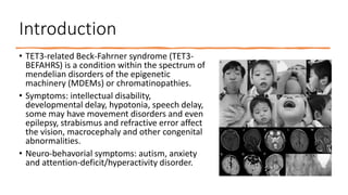 TET3-Related Beck-Fahrner Syndrome.pptx