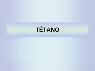 Tetano | PPTX