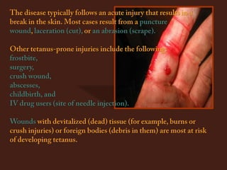 Tetanus | PPTX | Injuries | Diseases and Conditions