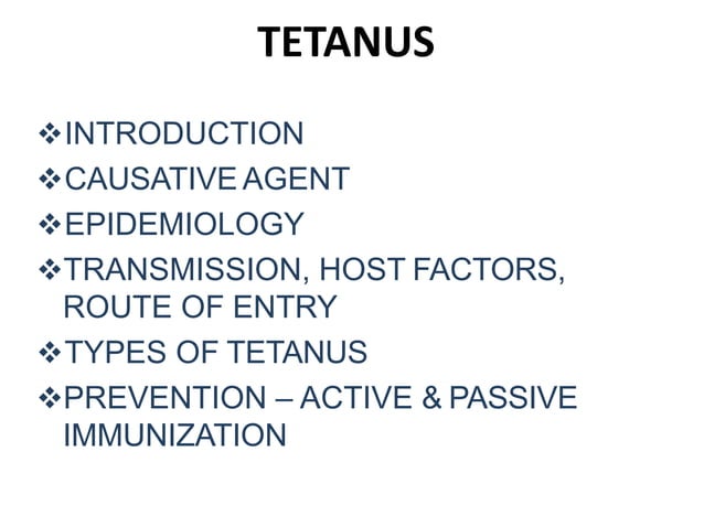 Tetanus | PPTX | Infectious Diseases | Diseases and Conditions