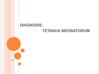 Tetanus (In pediatrics) | PPTX