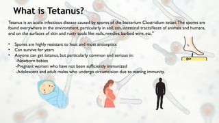 TETANUS information from definition to treatment | PPTX