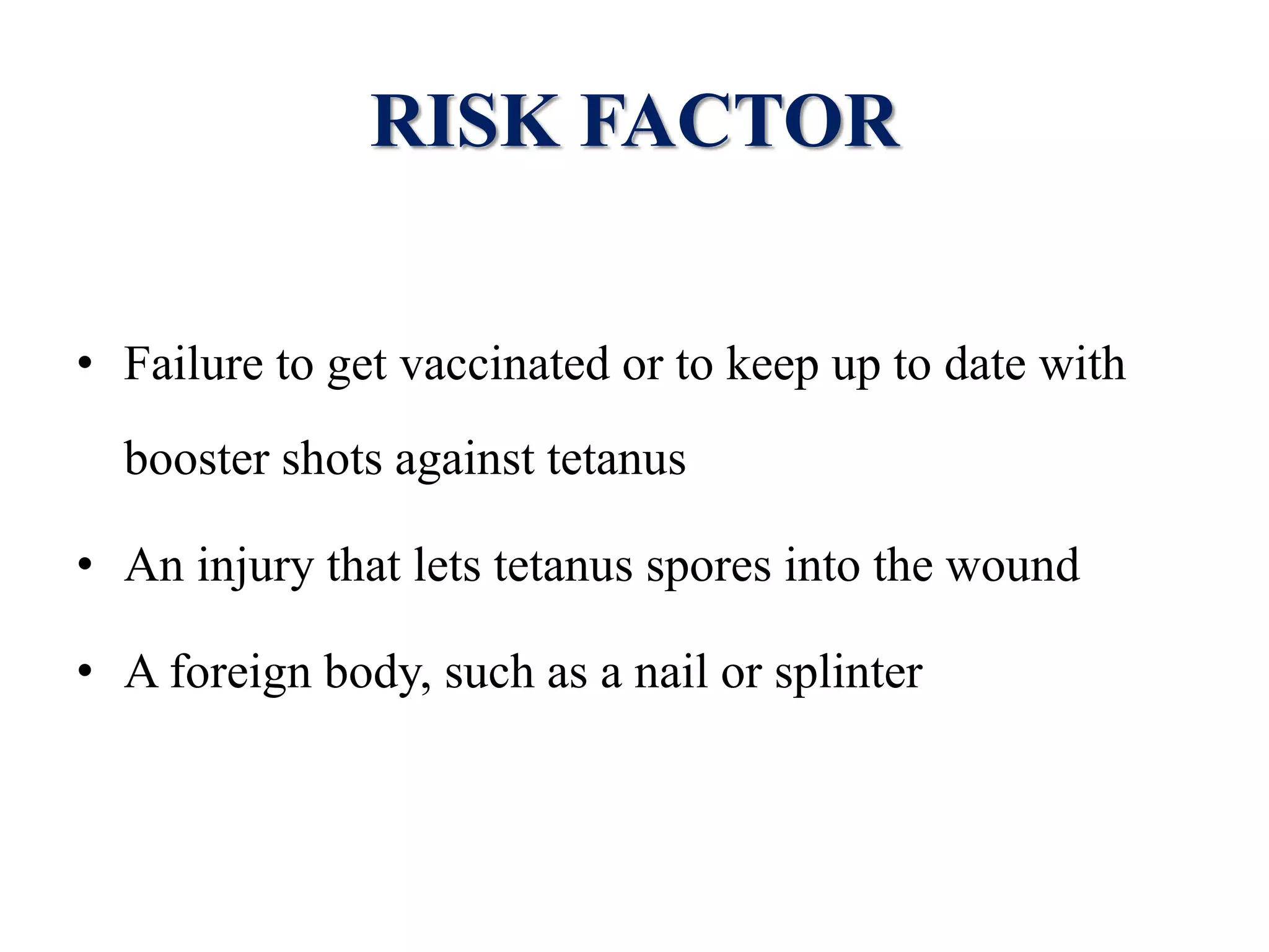 Tetanus | PPTX | Infectious Diseases | Diseases and Conditions