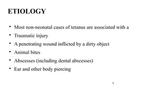 Tetanus Clostridium tetani in children and adults | PPTX