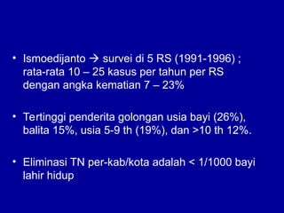 TEtanus Neonatirum pada bayi baru lahirr | PPT