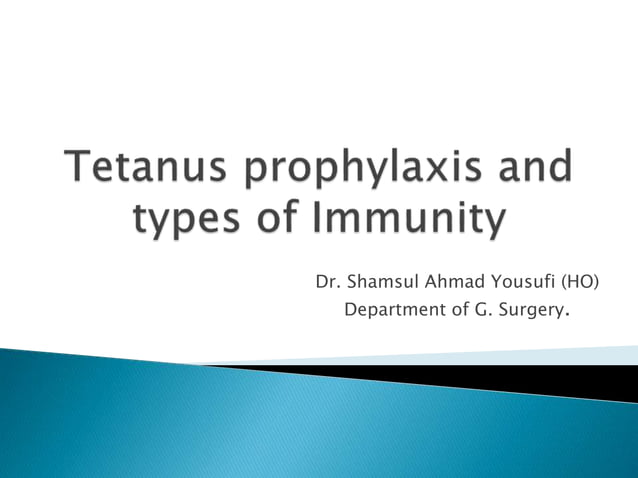 Tetanus prophylaxis and types of immunitynewnewv | PPTX | Infectious ...
