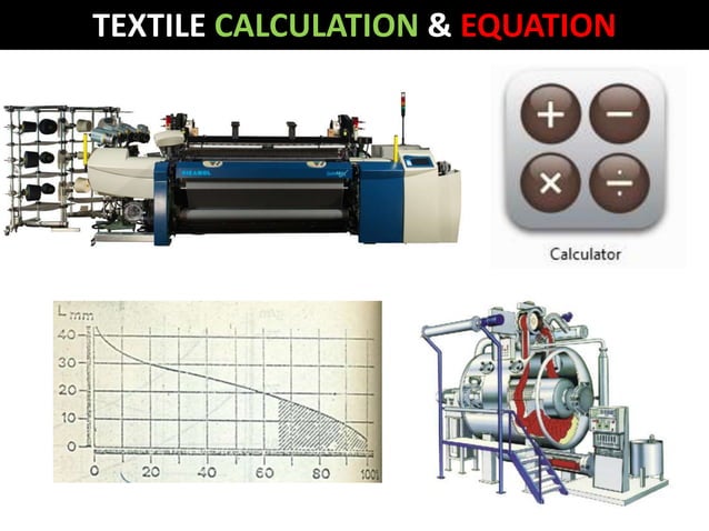 Textile Calculations and Equations | PPTX