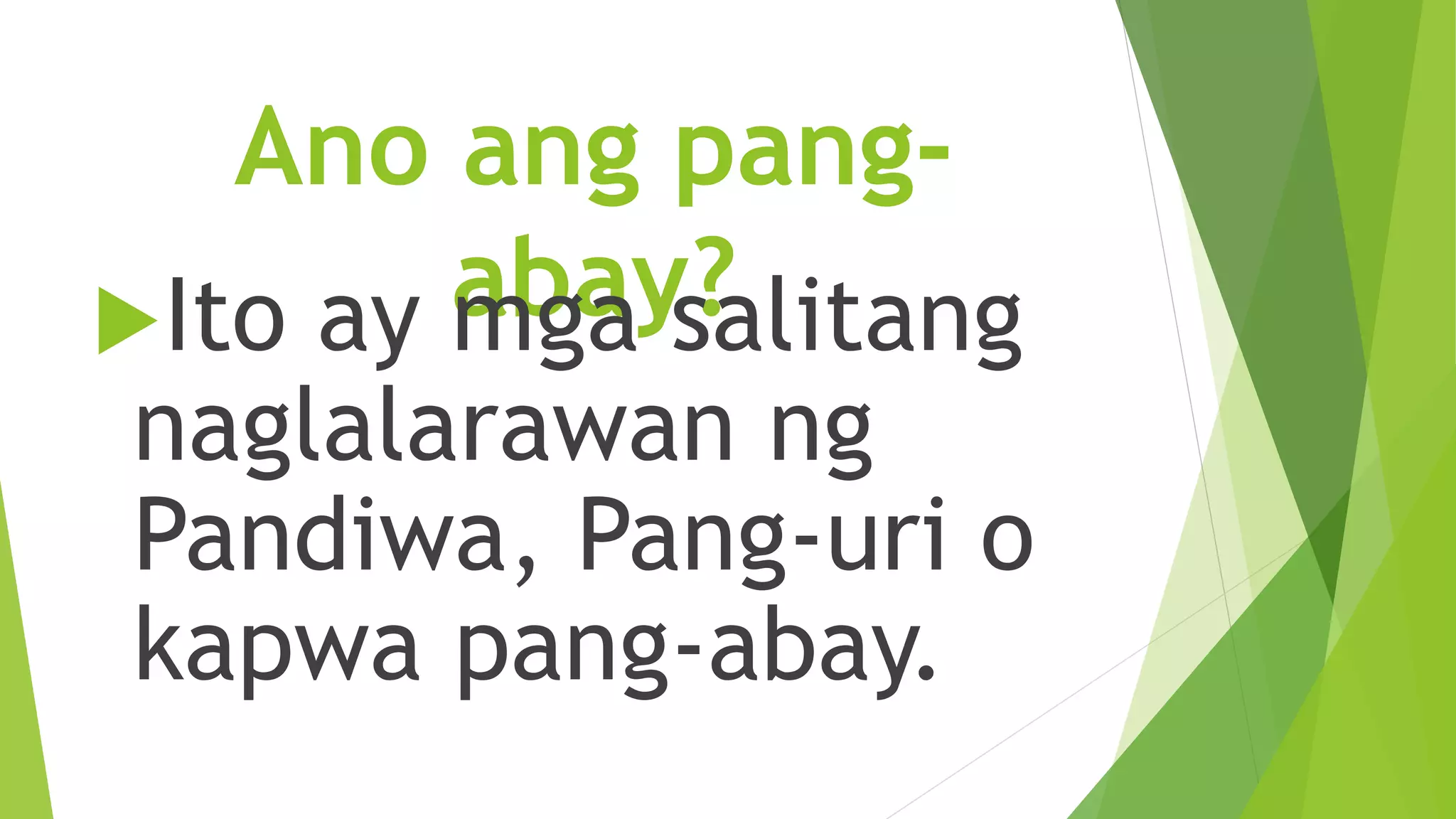 FILIPINO: PANG URI AT PANG ABAY | PPTX