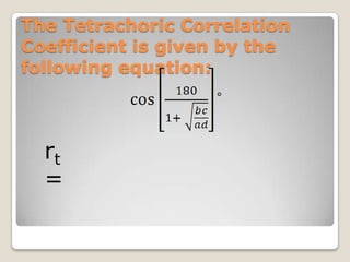 Tetrachoric Correlation Coefficient | PPTX