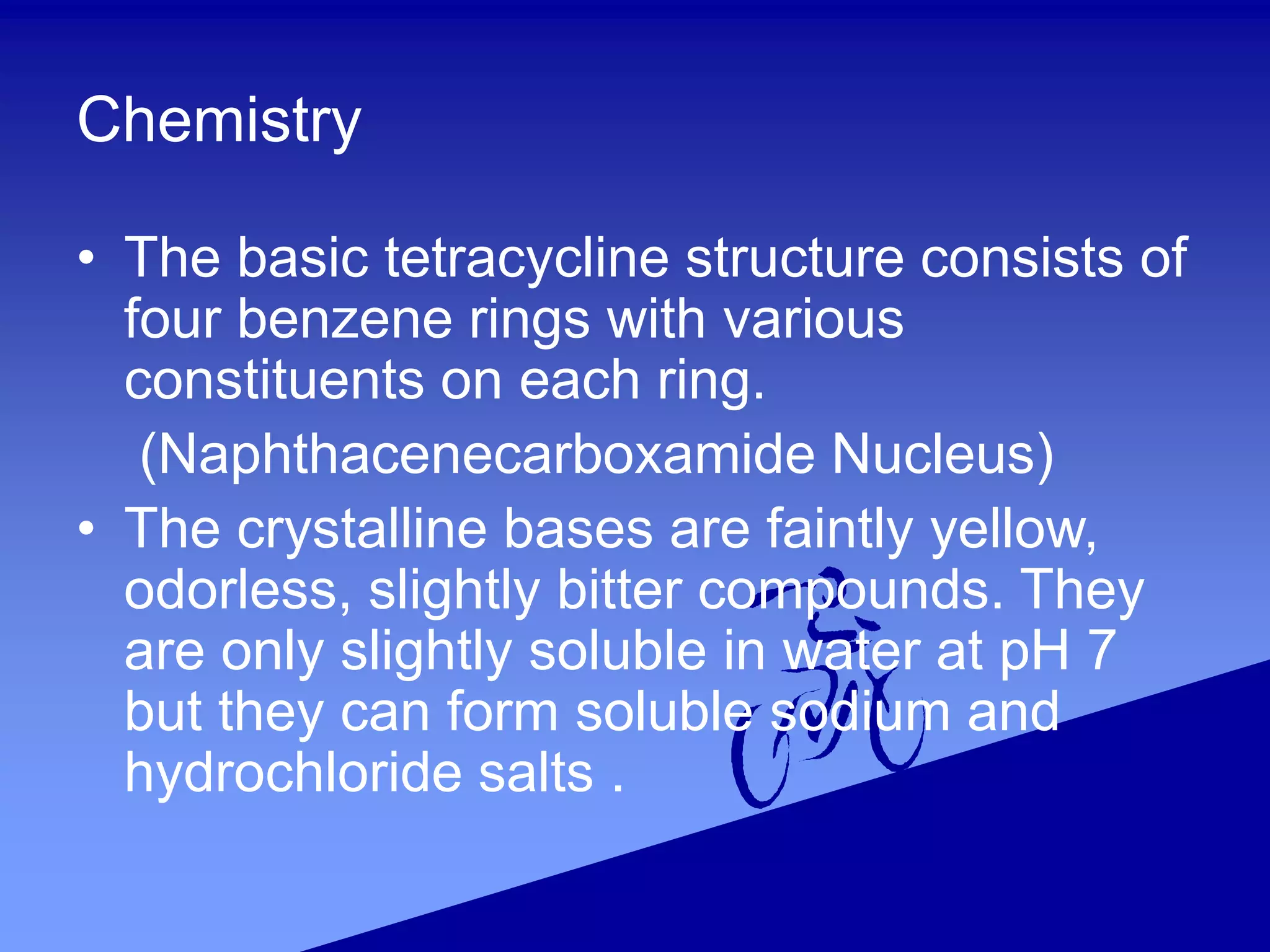 Antibiotic Tetracyclines history,classification,mechanism of action and ...