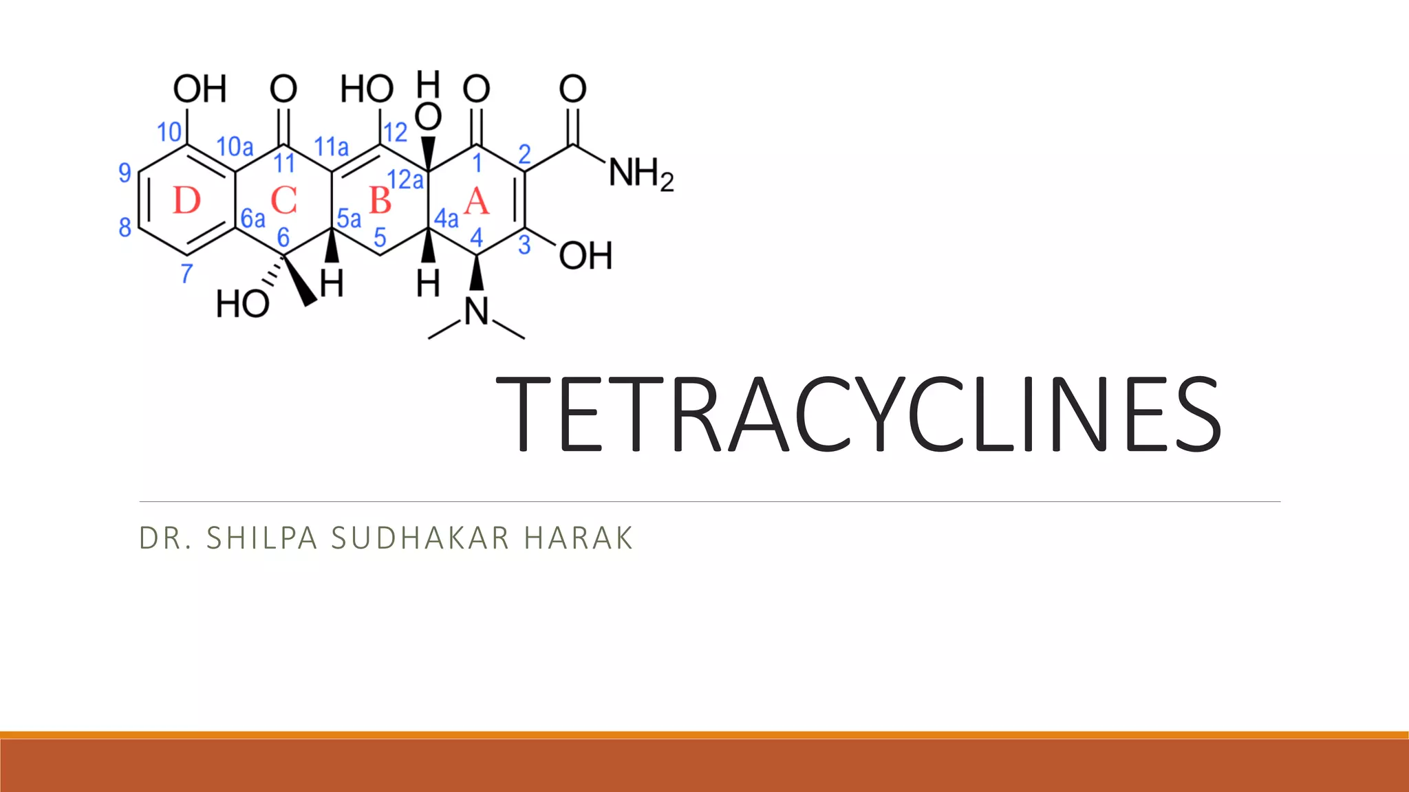 Tetracyclines Medicinal Chemistry | PPTX
