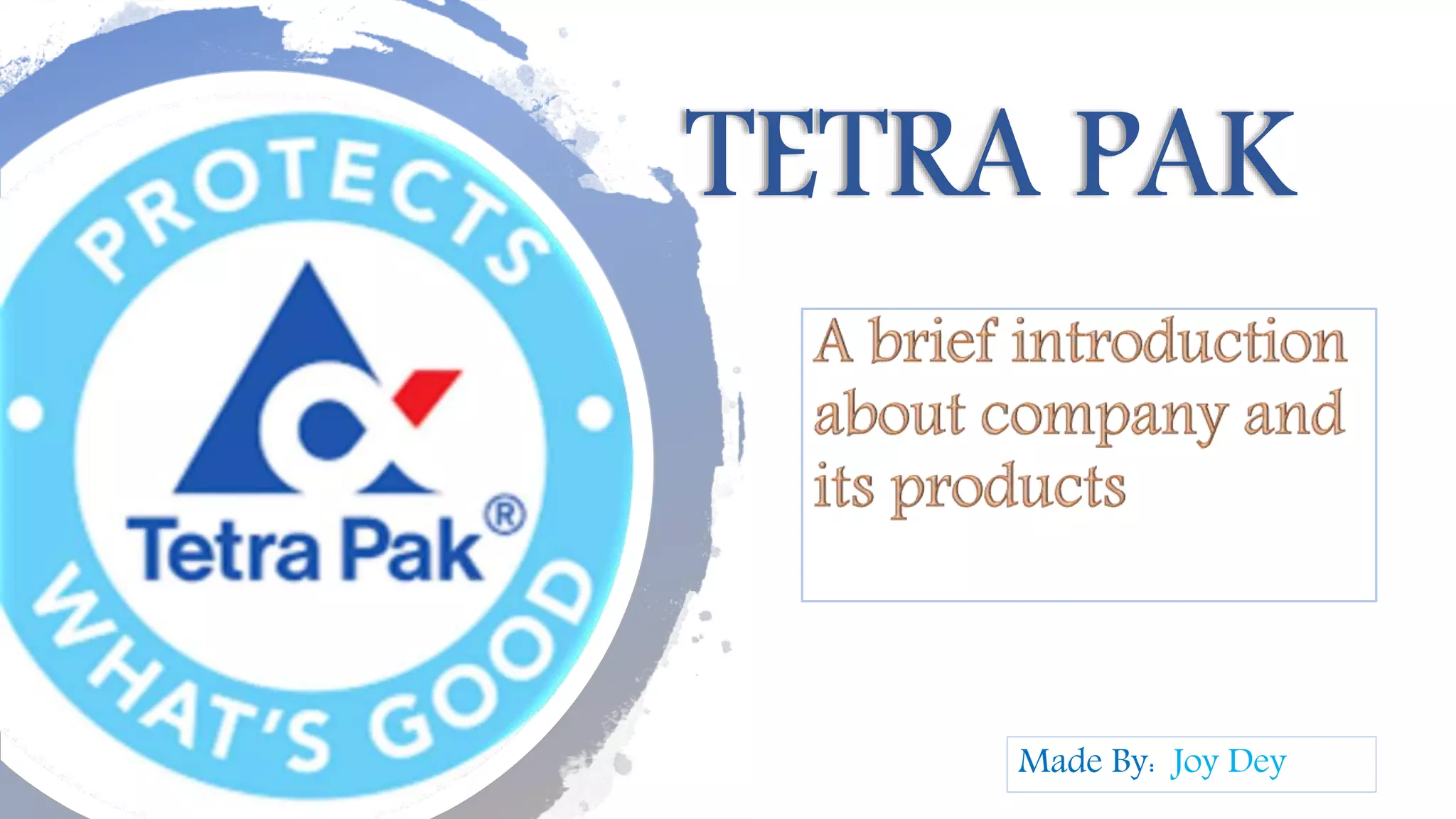 Tetra Pak - a brief introduction | PPTX
