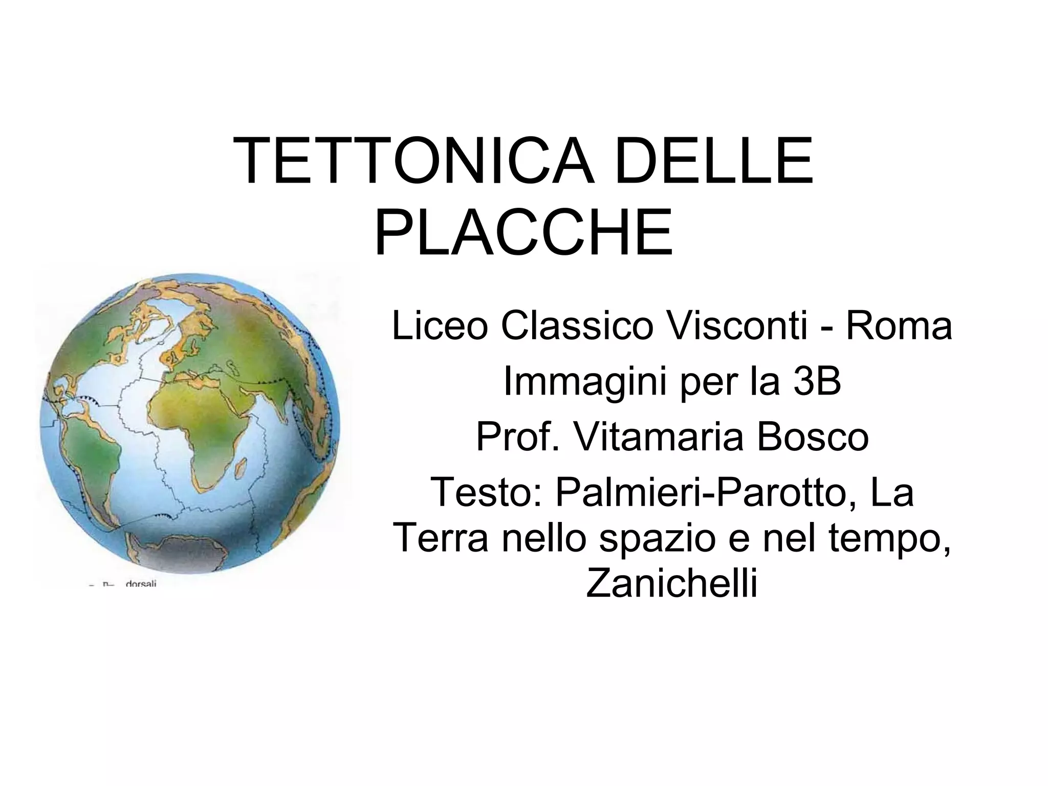 Tettonica delle placche | PPT