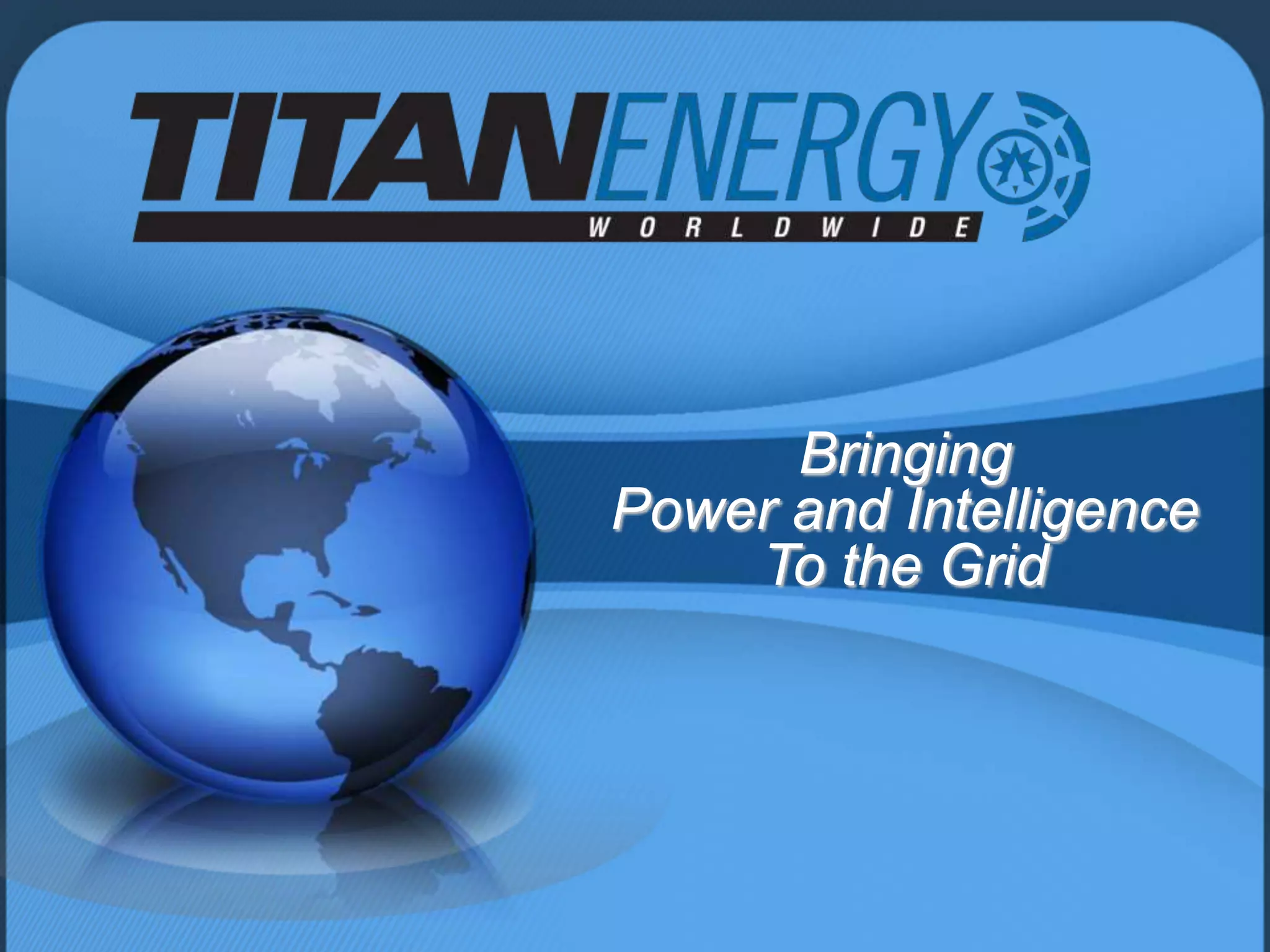 Titan Energy WorldWide - Smart Grid | PPTX