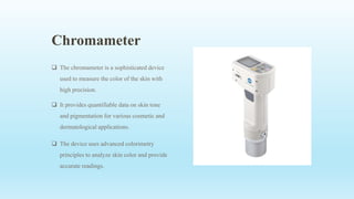 Measurement of Transepidermal Water Loss and Skin Colour | PPTX